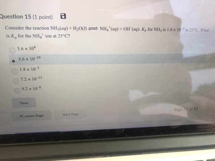 Solved Question 15 (1 point) Consider the reaction NH3(a?)+ | Chegg.com
