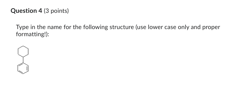 Solved Type in the name for the following structure (use | Chegg.com