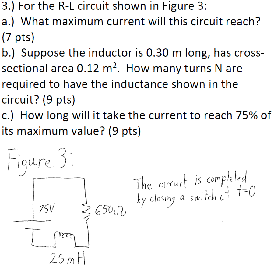 Solved 3.) For the R-L circuit shown in Figure 3: a.) What | Chegg.com