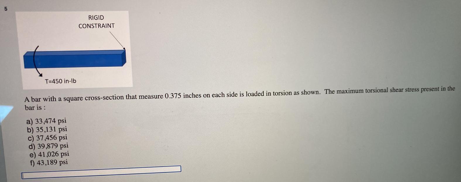 Solved 5 RIGID CONSTRAINT T=450 in-lb A bar with a square | Chegg.com