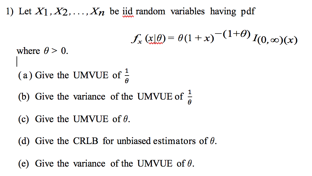 Solved 1) Let X1,X2,..., Xn be iid random variables having | Chegg.com