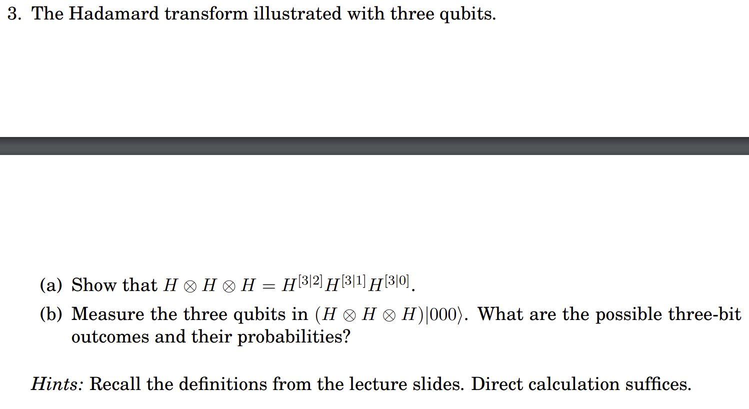 Solved 3. The Hadamard transform illustrated with three | Chegg.com