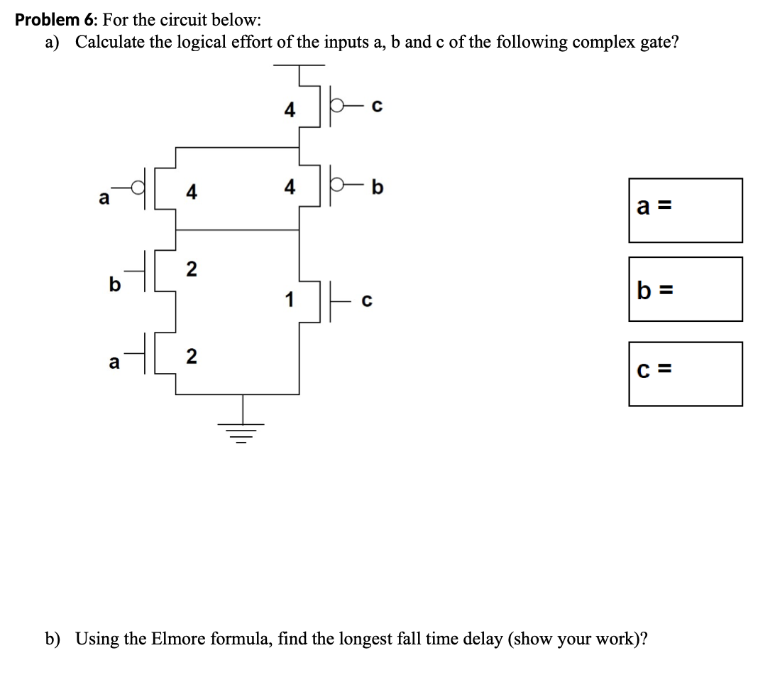 Solved Problem 6 For The Circuit Below A Calculate The 