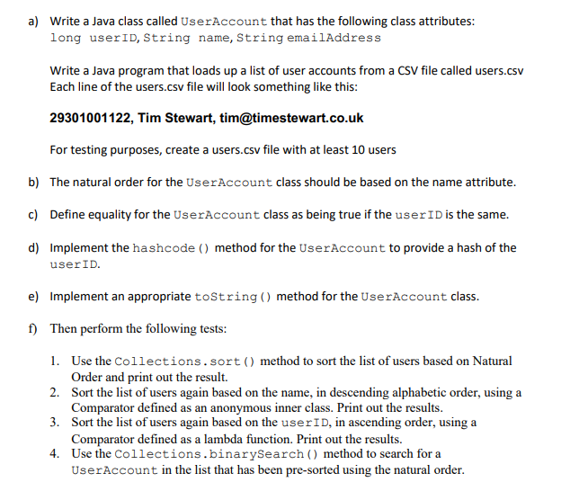 Solved a) Write a Java class called UserAccount that has the | Chegg.com