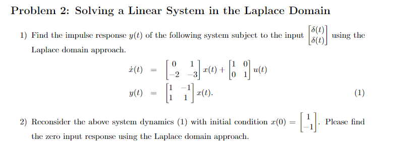 Solved Problem 2: Solving a Linear System in the Laplace | Chegg.com