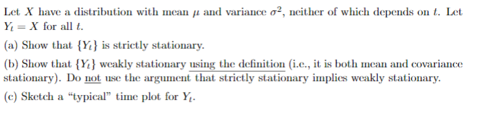 Solved X for all t. (a) Show that Y is strictly stationary | Chegg.com