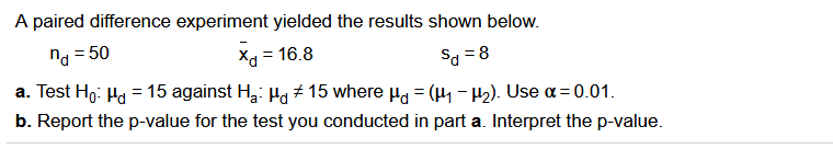 Solved A paired difference experiment yielded the results | Chegg.com