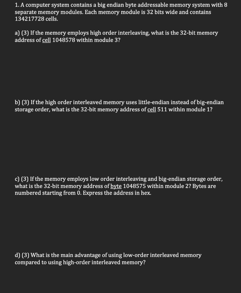 Solved 1. A computer system contains a big endian byte | Chegg.com
