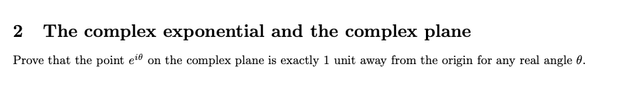Solved 2 The complex exponential and the complex plane Prove | Chegg.com