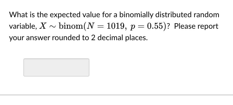 Solved What is the expected value for a binomially | Chegg.com