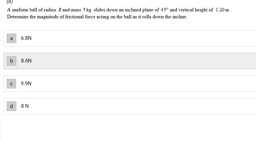 Solved A uniform ball of radius R and mass 5 kg slides down | Chegg.com