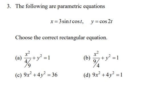 Solved 3. The following are parametric equations x = 3 sint | Chegg.com