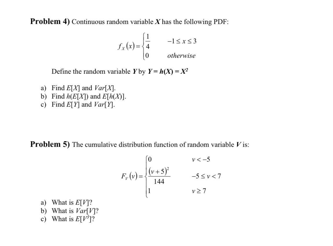 Solved Problem 4 Continuous Random Variable X Has The 