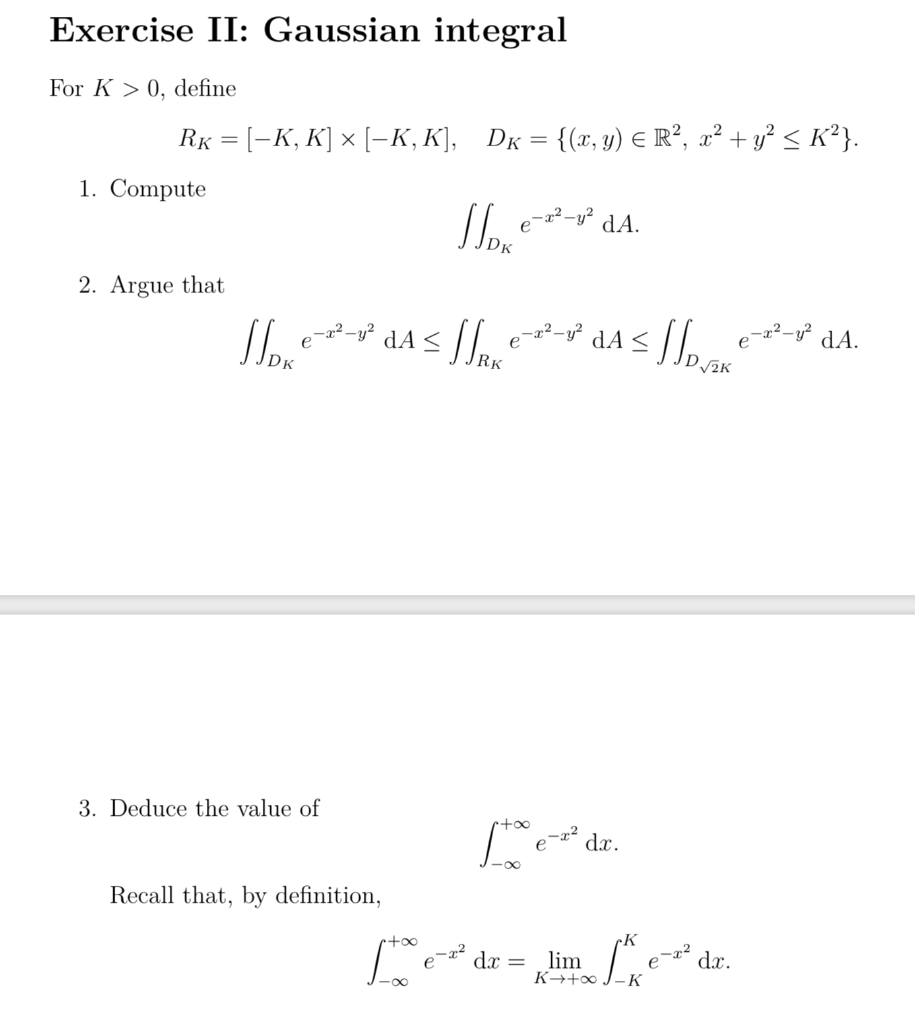 Solved Exercise II: Gaussian integral For K > 0, define Rk = | Chegg.com
