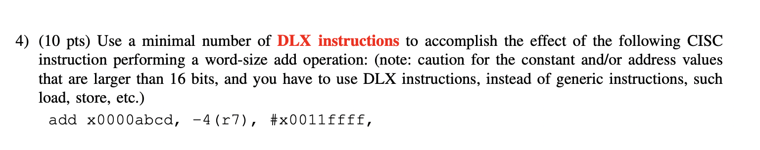 4) (10 pts) Use a minimal number of DLX instructions | Chegg.com