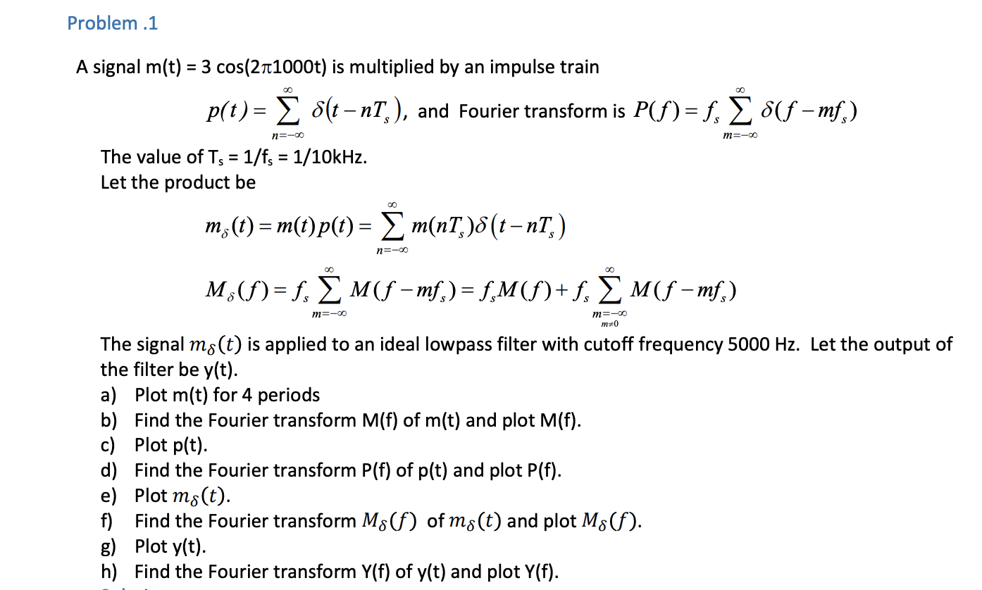 Solved A signal m(t)=3cos(2π1000t) is multiplied by an | Chegg.com