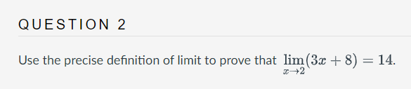 Solved Use the precise definition of limit to prove that | Chegg.com