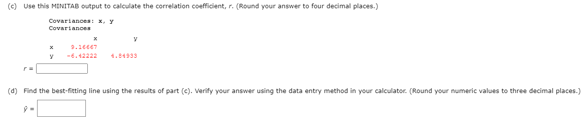 Solved (c) Use this MINITAB output to calculate the | Chegg.com