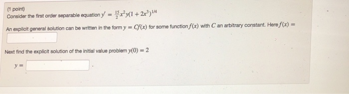 Solved 1 point) consider the first order separable equation | Chegg.com
