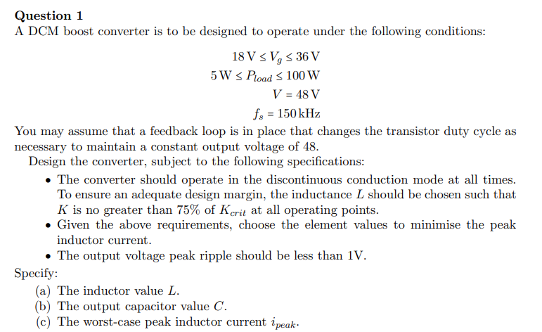 Solved Question 1 A DCM boost converter is to be designed to | Chegg.com