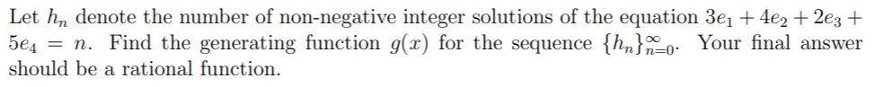 Solved Let hn denote the number of non-negative integer | Chegg.com