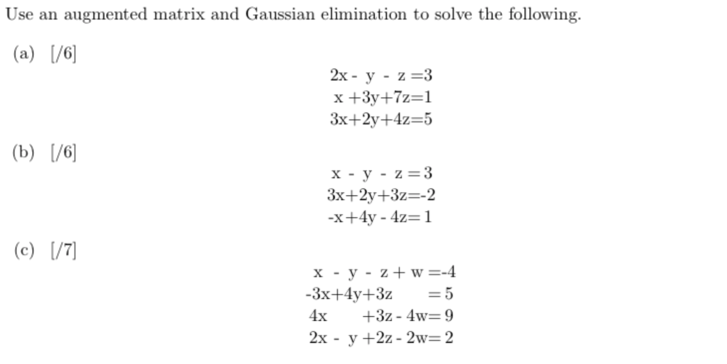 Solved Use an augmented matrix and Gaussian elimination to | Chegg.com