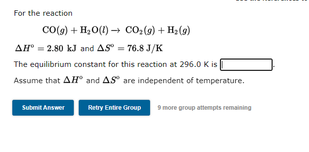 Solved For the reaction CO(g)+H2O(l)→CO2(g)+H2(g) ΔH∘=2.80 | Chegg.com