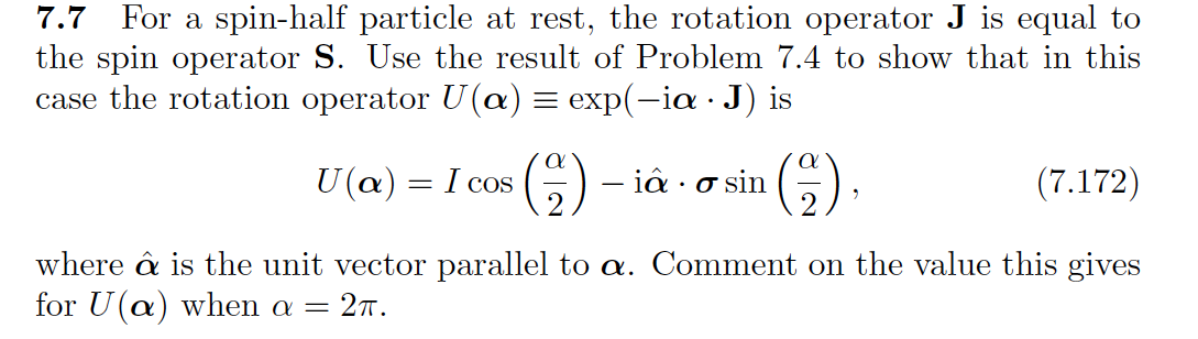 Solved 7.7 For a spin-half particle at rest, the rotation | Chegg.com