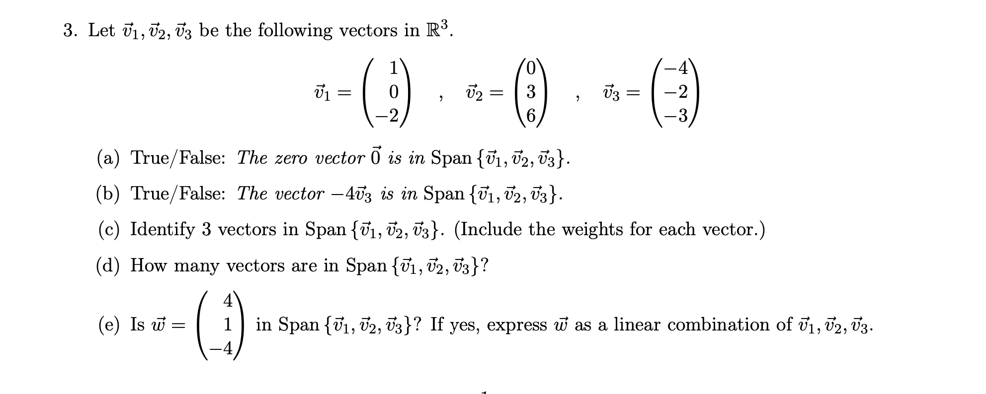 Solved 3. Let 71, 72, 73 be the following vectors in R3. ū1 | Chegg.com