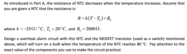 Solved As introduced in Part A, the resistance of NTC | Chegg.com