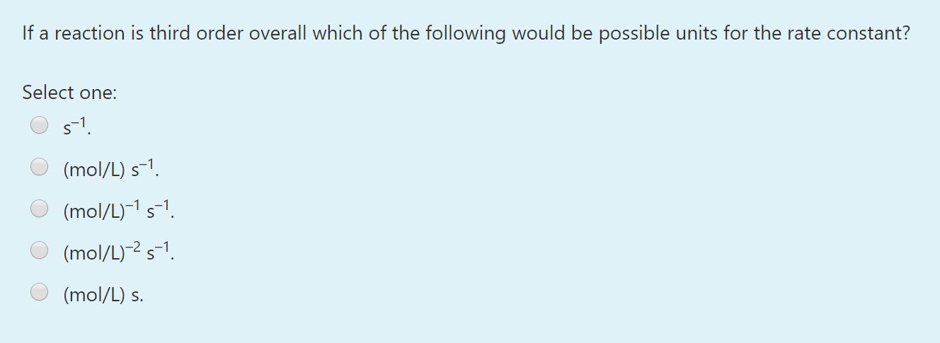 Solved If a reaction is third order overall which of the | Chegg.com
