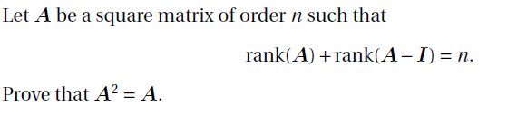 Solved Let A be a square matrix of order n such that Prove | Chegg.com