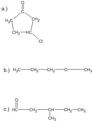 Solved a.) =O H2 CH2 CH2-HC ci b.) H3C-CH2CH2-0- -CH3 i c.) | Chegg.com