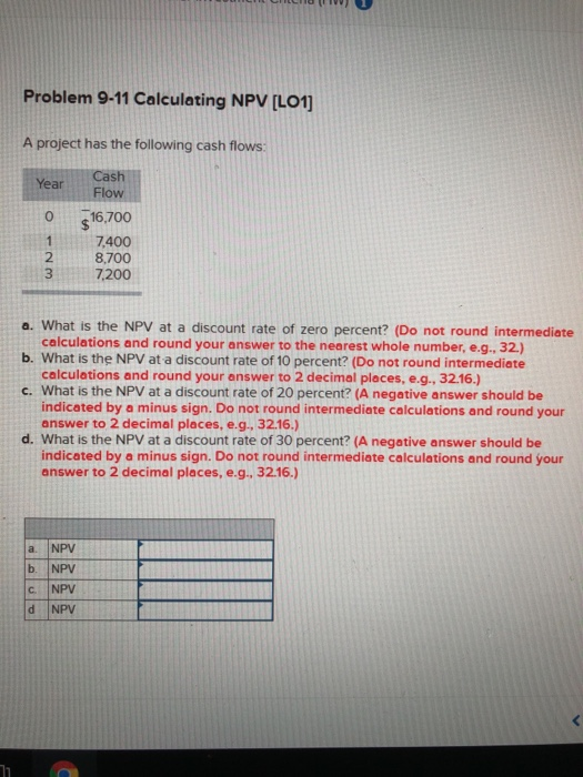 Solved Problem 9-11 Calculating NPV LO1 A project has the | Chegg.com