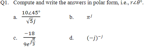 Solved Q1. Compute and write the answers in polar form, | Chegg.com
