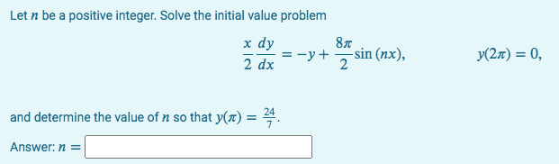 Solved Let n be a positive integer. Solve the initial value | Chegg.com