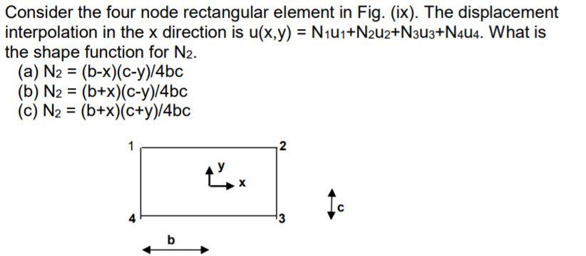 Consider the four node rectangular element in Fig. | Chegg.com