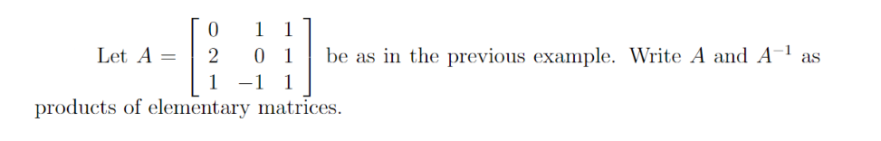 Solved Let A=⎣⎡02110−1111⎦⎤ be as in the previous example. | Chegg.com