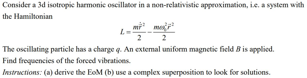 Solved Consider a 3d isotropic harmonic oscillator in a | Chegg.com