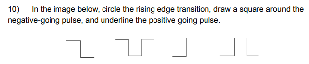 Solved 10) In the image below, circle the rising edge | Chegg.com