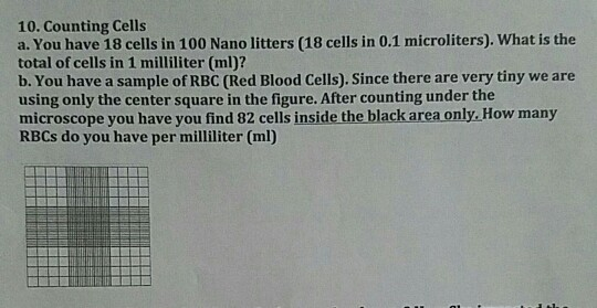 Solved 10. Counting Cells a. You have 18 cells in 100 Nano | Chegg.com