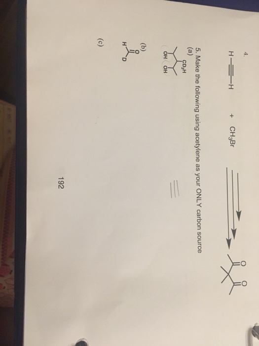 Solved Make the following using acetylene as your ONLY | Chegg.com