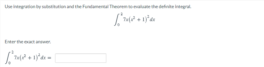 Solved Use integration by substitution and the Fundamental | Chegg.com