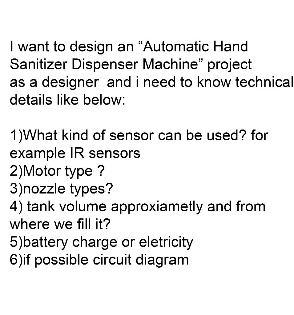 Solved I want to design an “Automatic Hand Sanitizer | Chegg.com