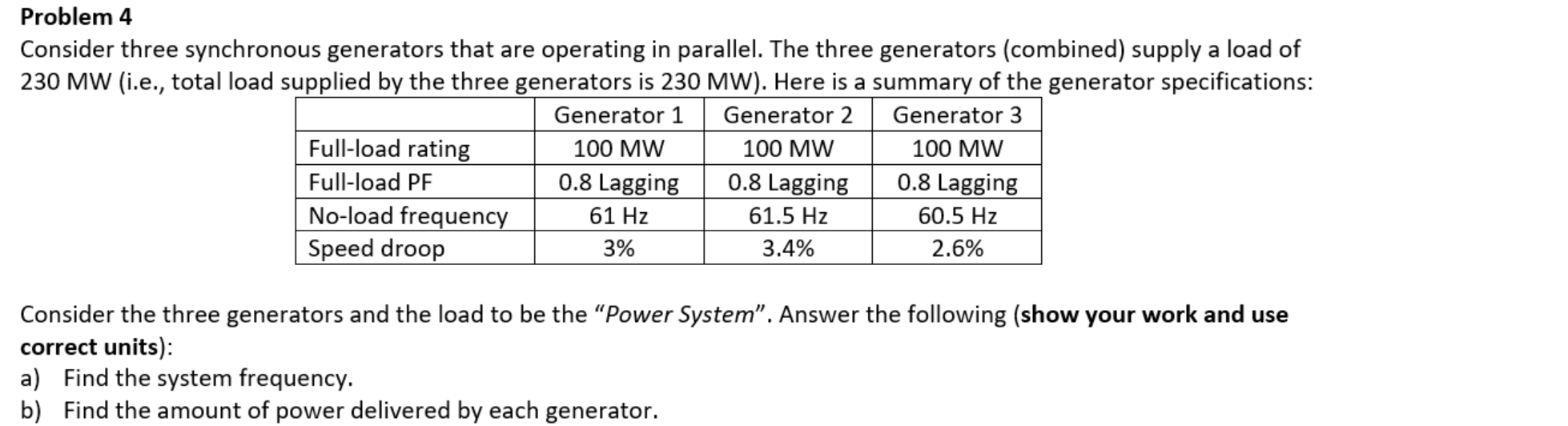 Solved Problem 4 Consider three synchronous generators that | Chegg.com
