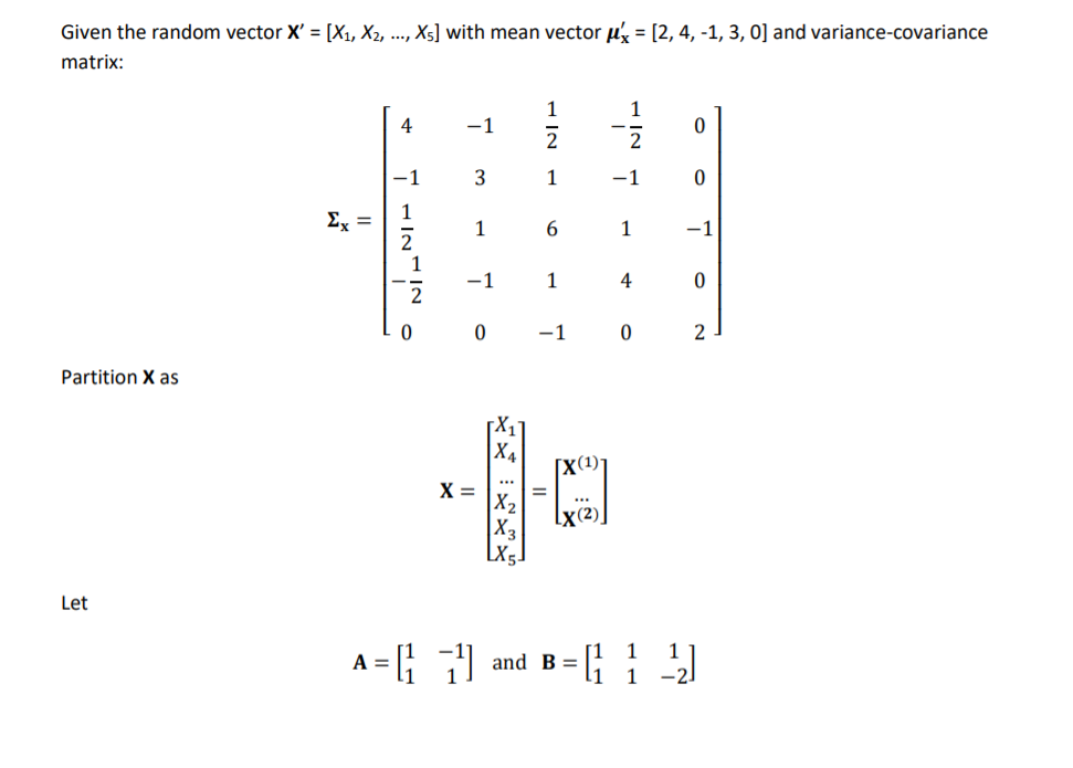 Solved Given the random vector X' = [X1, X2, ..., Xs] with | Chegg.com