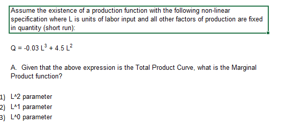 Solved Assume the existence of a production function with | Chegg.com