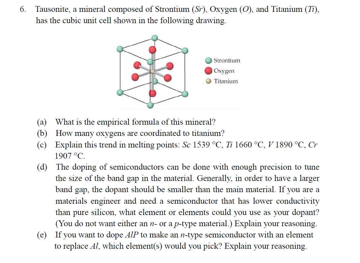 Solved 6. Tausonite, a mineral composed of Strontium (Sr), | Chegg.com