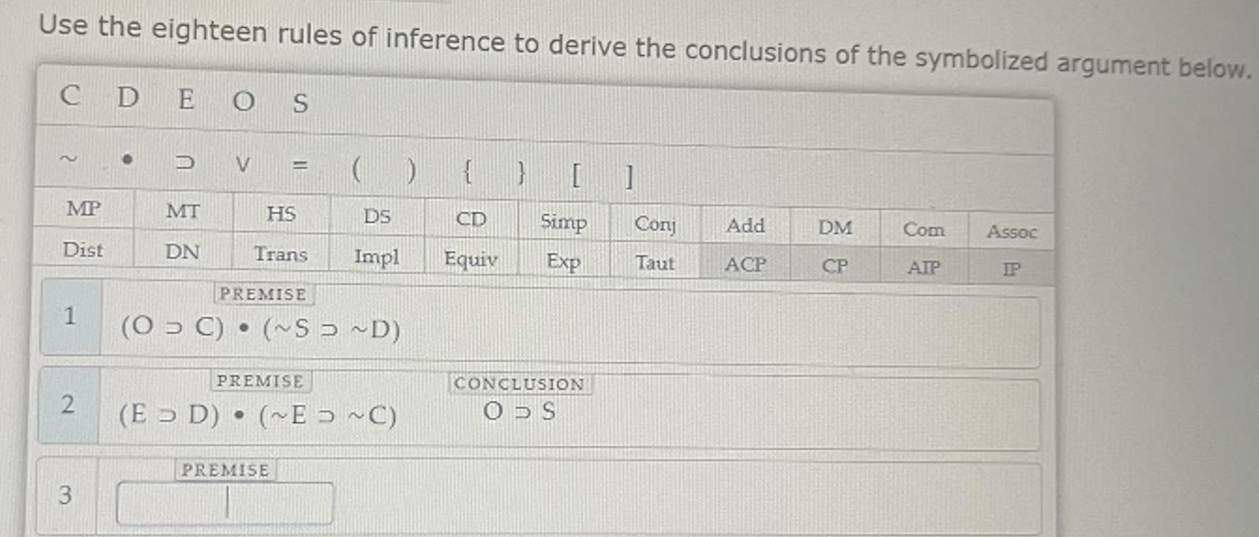 Solved Use the eighteen rules of inference to derive the | Chegg.com