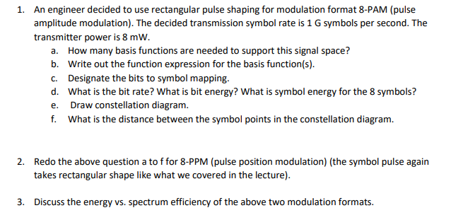 Solved 1. An engineer decided to use rectangular pulse | Chegg.com